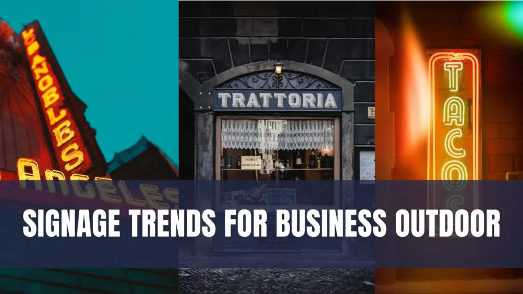 Signage Trends For Business Outdoor in 2024 - Sign House Co.